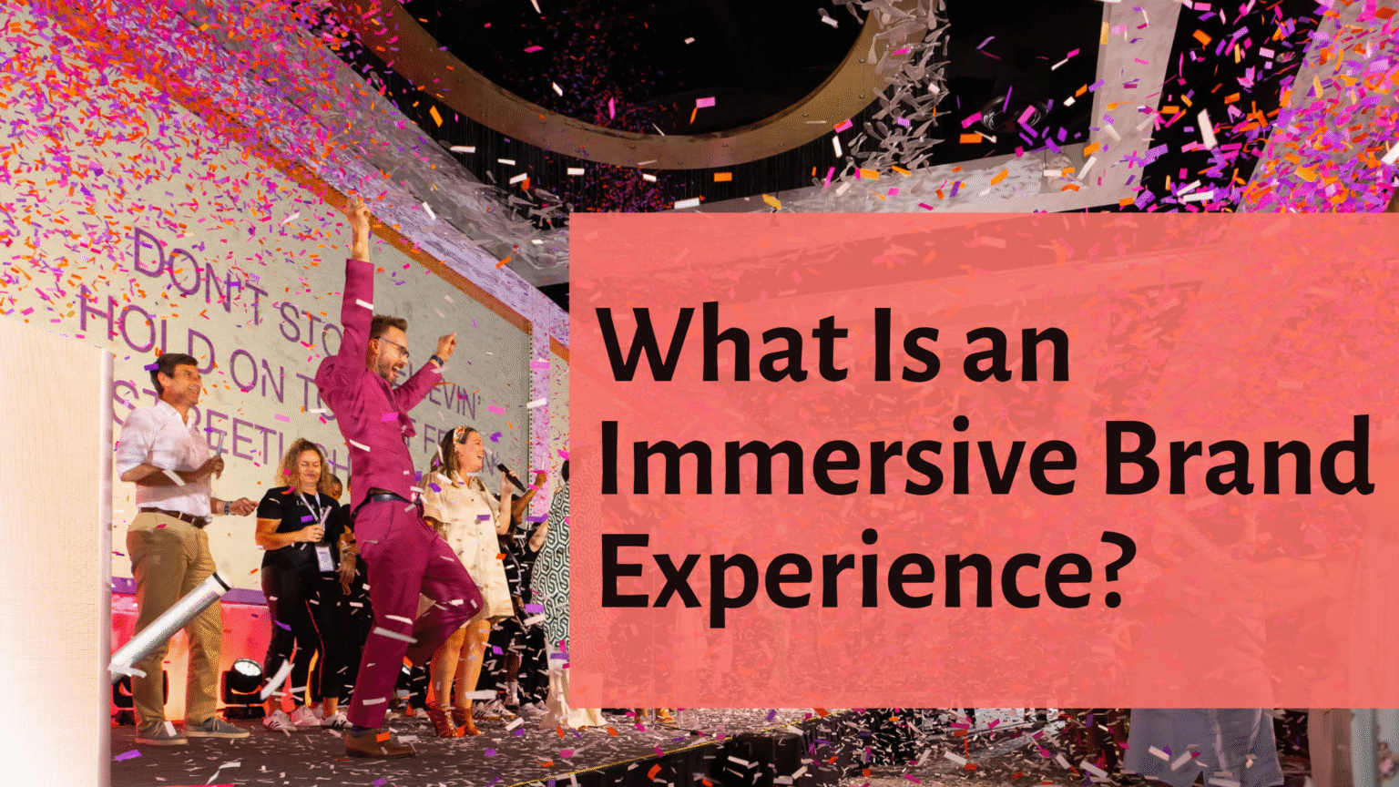 What Is an Immersive Brand Experience? - Blue Spark Event Design